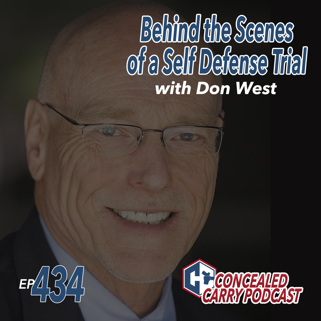 Episode 434: Behind The Scenes Of A Self Defense Trial - Don West ...