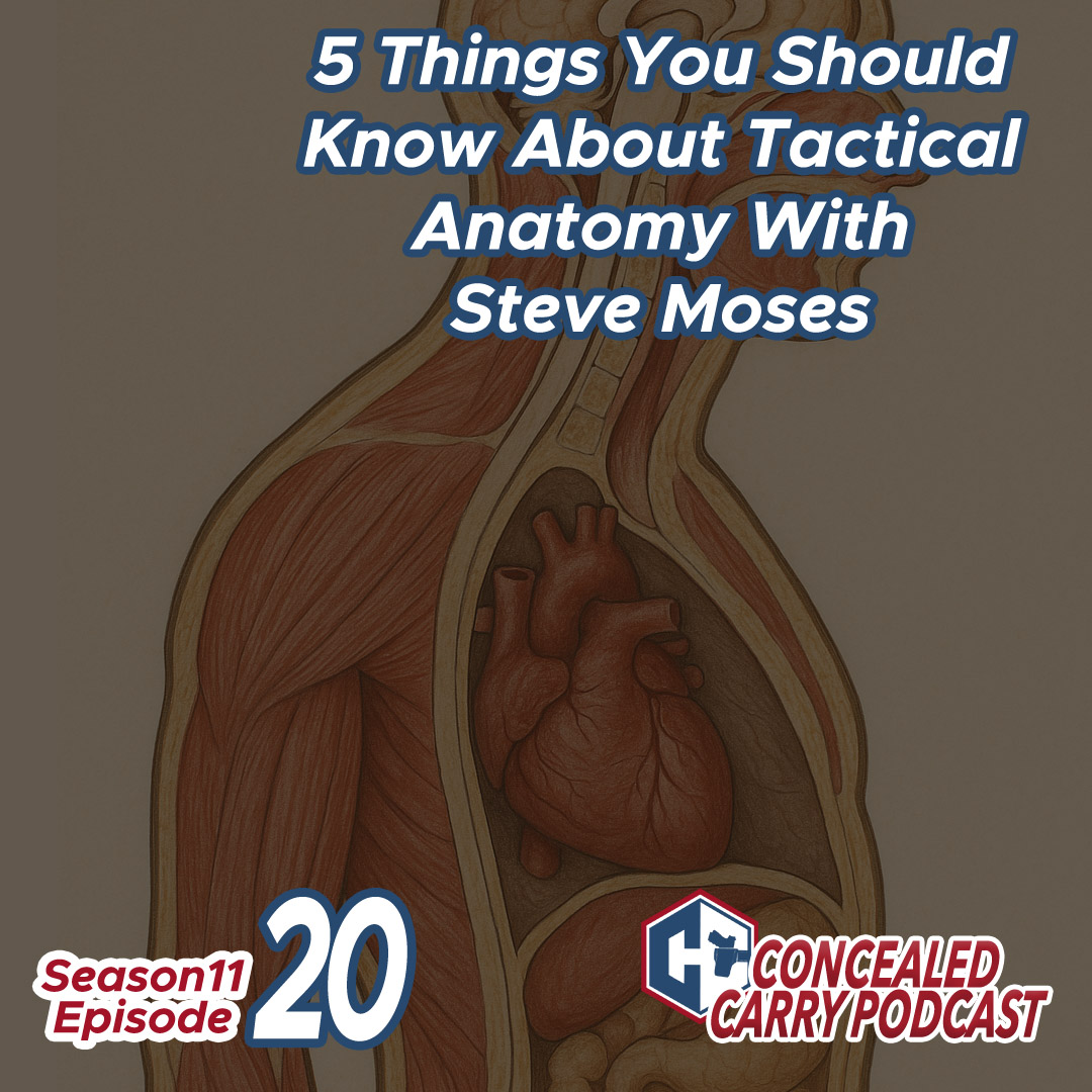 S11E20: 5 Things You Should Know About Tactical Anatomy With Steve ...